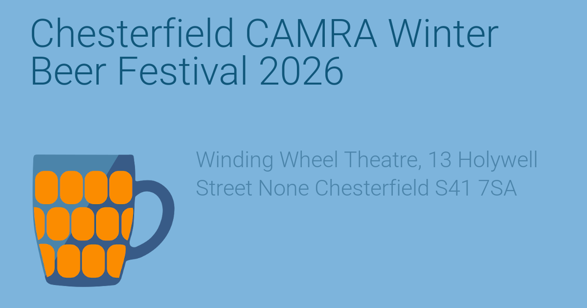 Chesterfield CAMRA Winter Beer Festival 2026